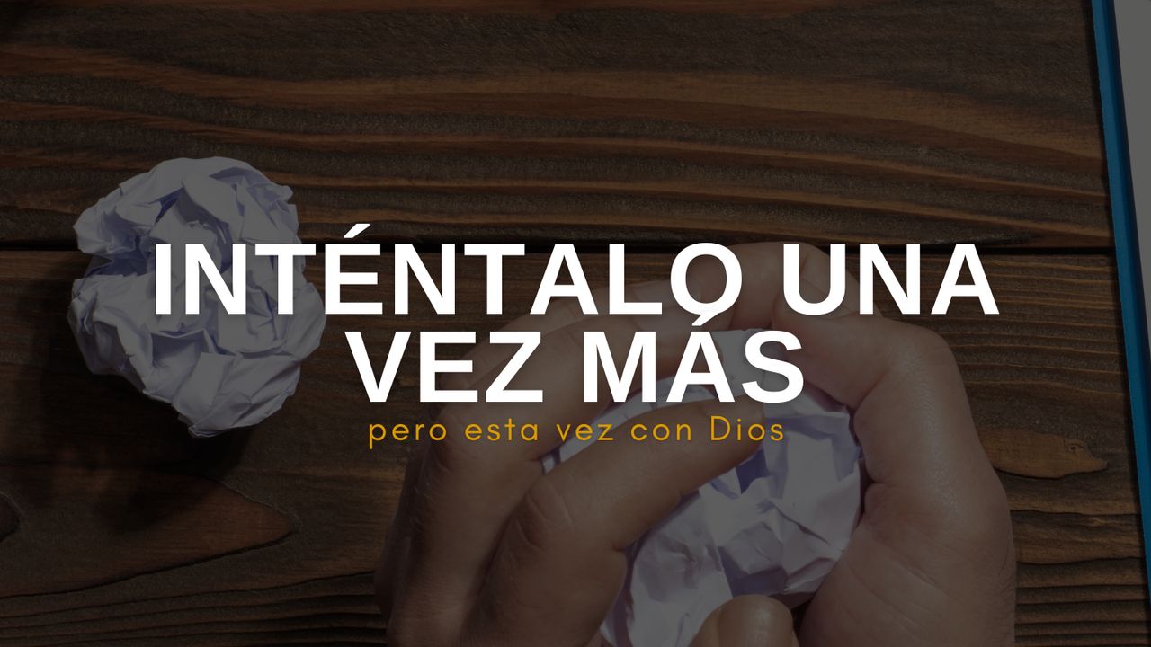 Inténtalo Una Vez Más