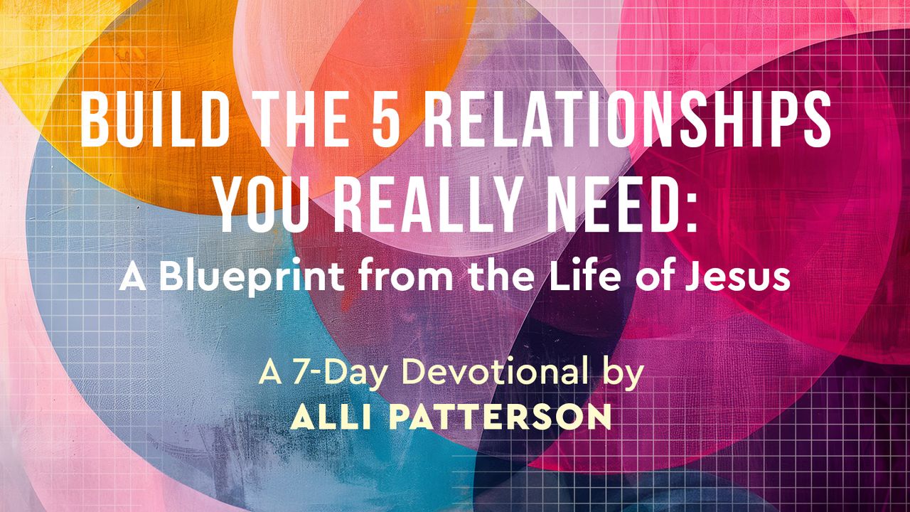 Build the 5 Relationships You Really Need