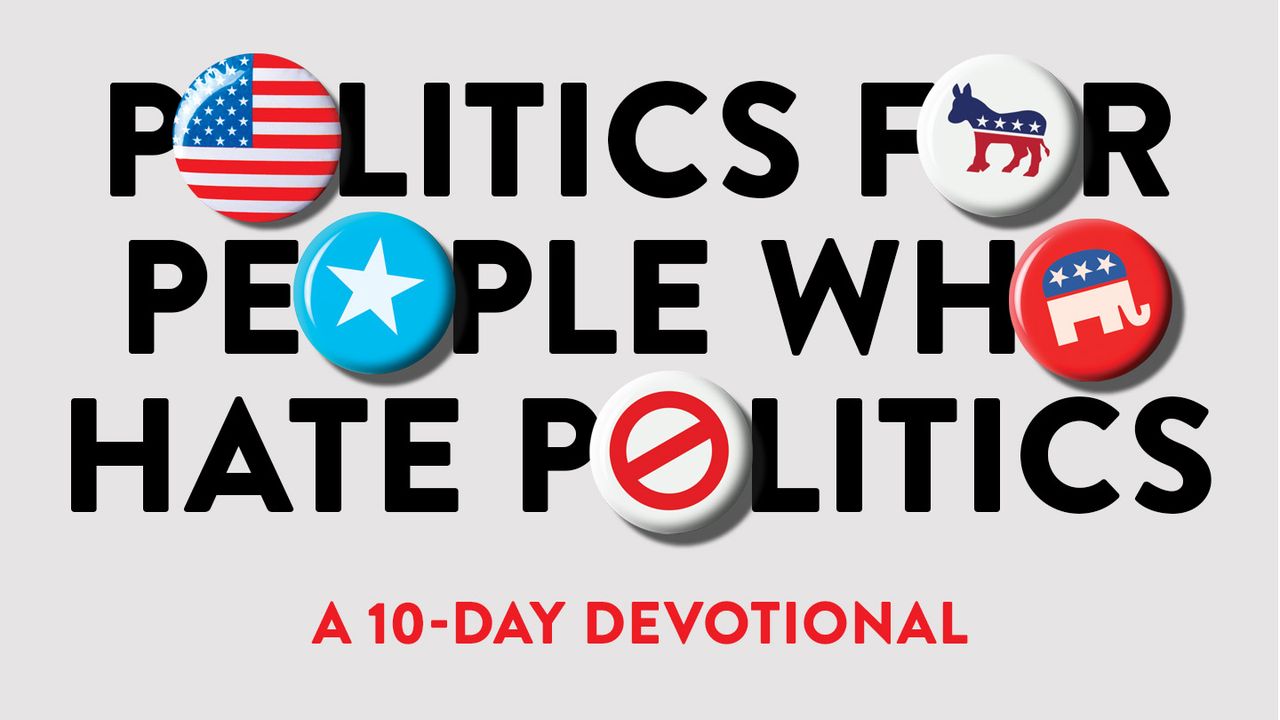 Politics for People Who Hate Politics - Day 1 of 10