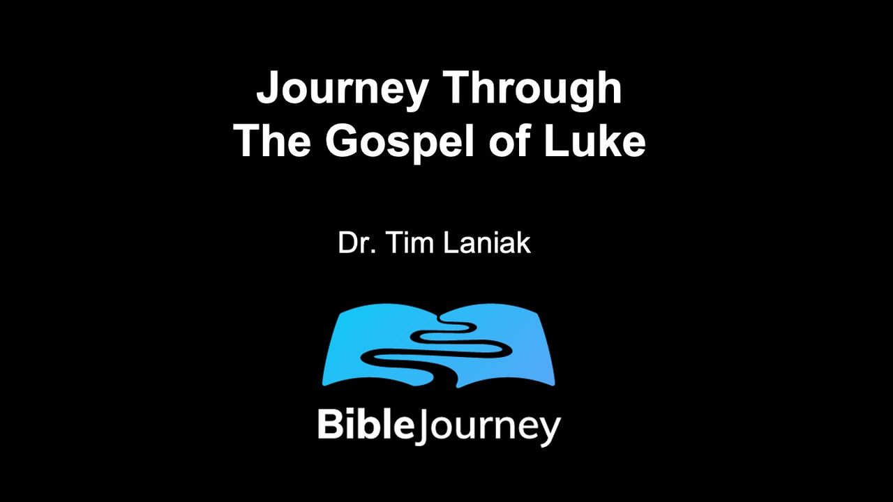 Journey Through the Gospel of Luke - Day 5 of 14