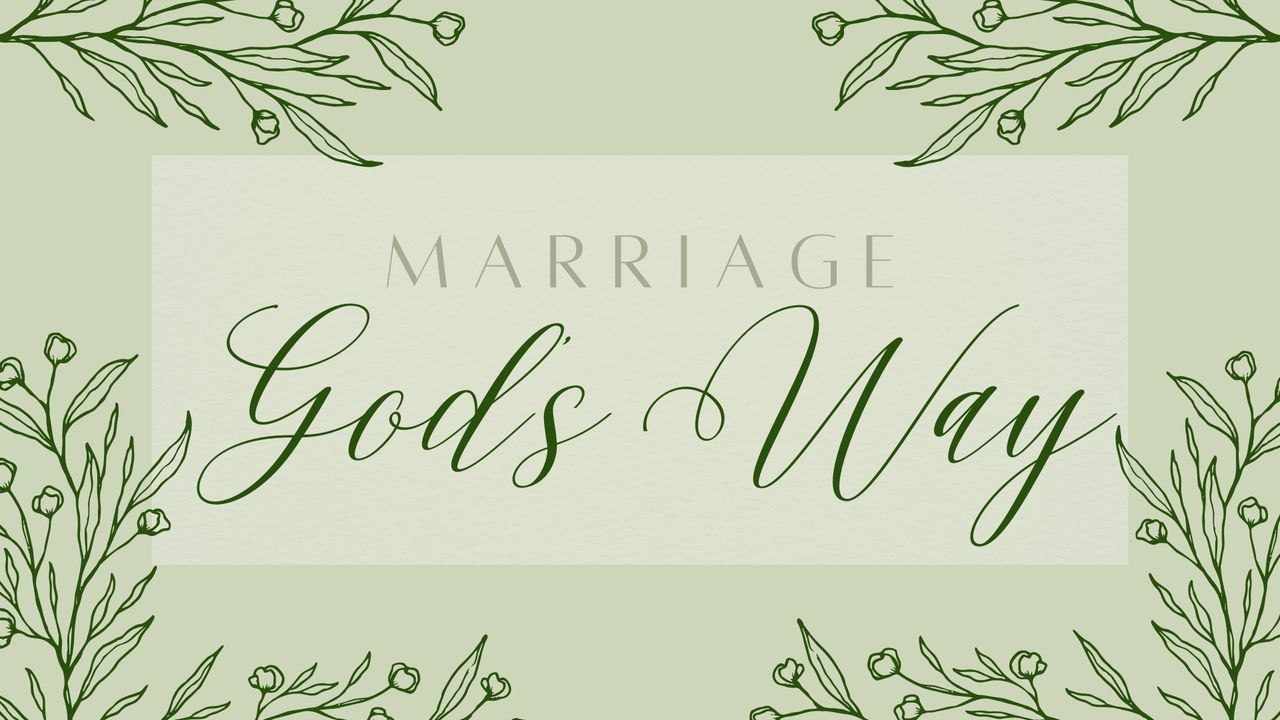Marriage God's Way - Day 5 of 5