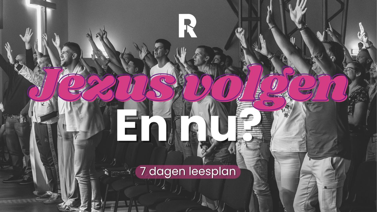 Jezus volgen, en nu?