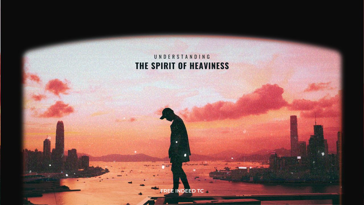 The Spirit of Heaviness