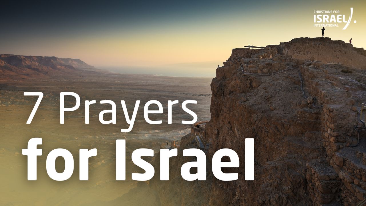 7 Prayers for Israel - Day 6 of 7