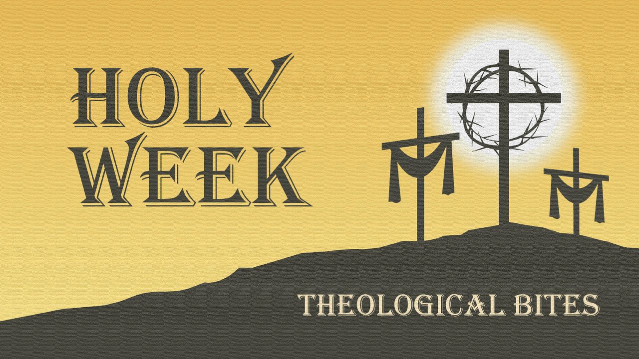Holy Week - Day 1 of 7