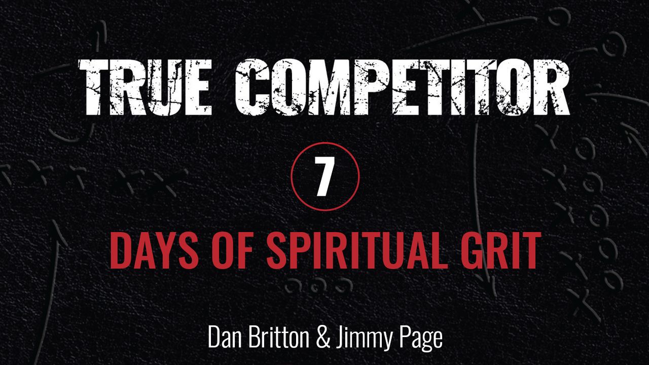 True Competitor: 7 Days of Spiritual Grit