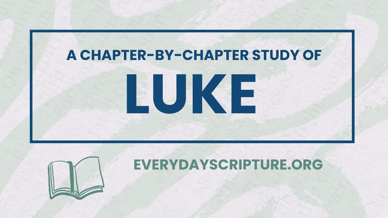 Luke | Reading Plan + Study Questions - Day 1 of 24