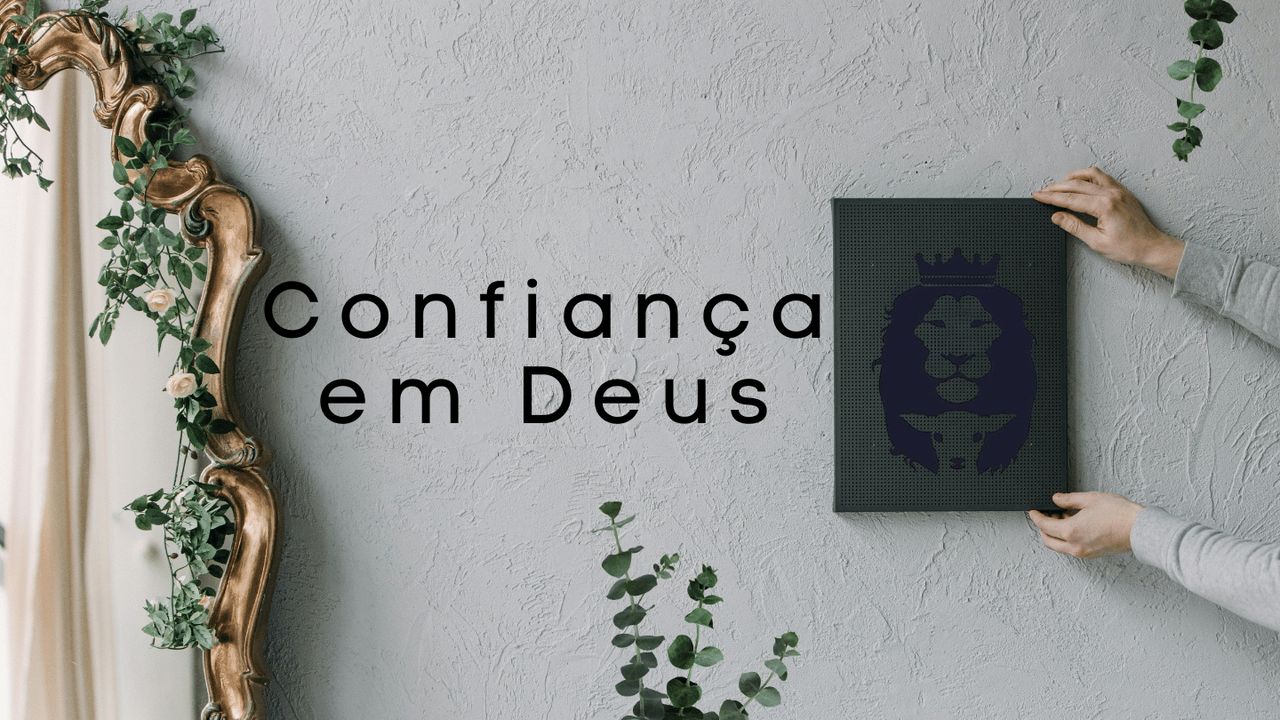 Confiança em Deus - Dia 2 de 5