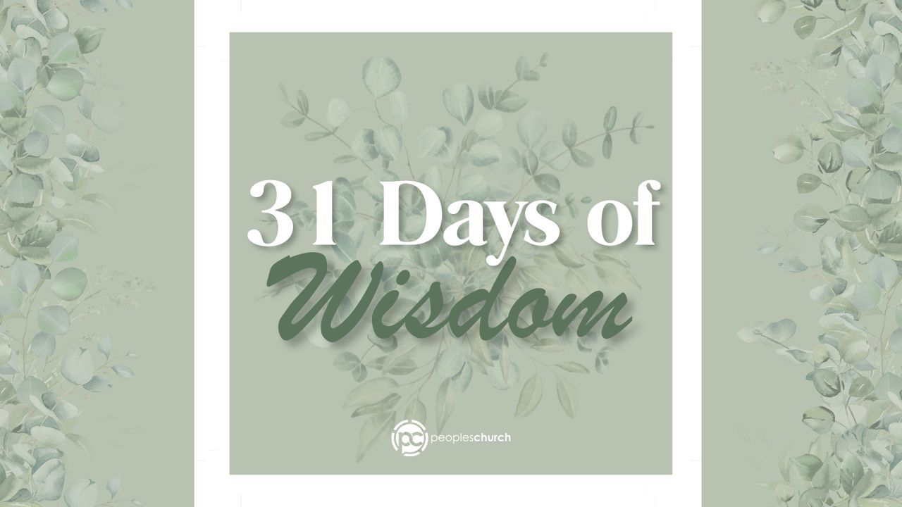 31 Days of Wisdom - Day 1 of 31