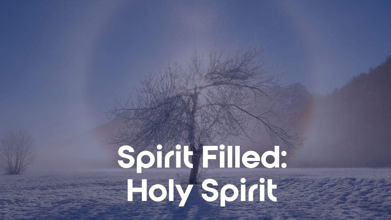 Spirit Filled: Holy Spirit