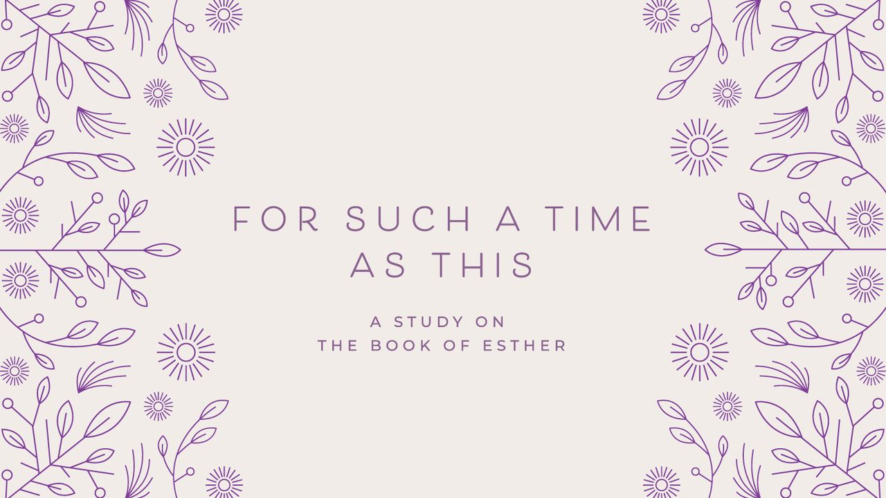 Love God Greatly - for Such a Time as This: A Study on the Book of ...