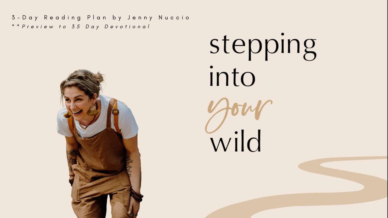 Stepping Into Your Wild