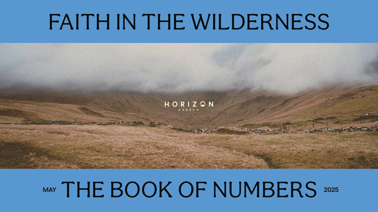 Faith in the Wilderness: The Book of Numbers - Day 11 of 31