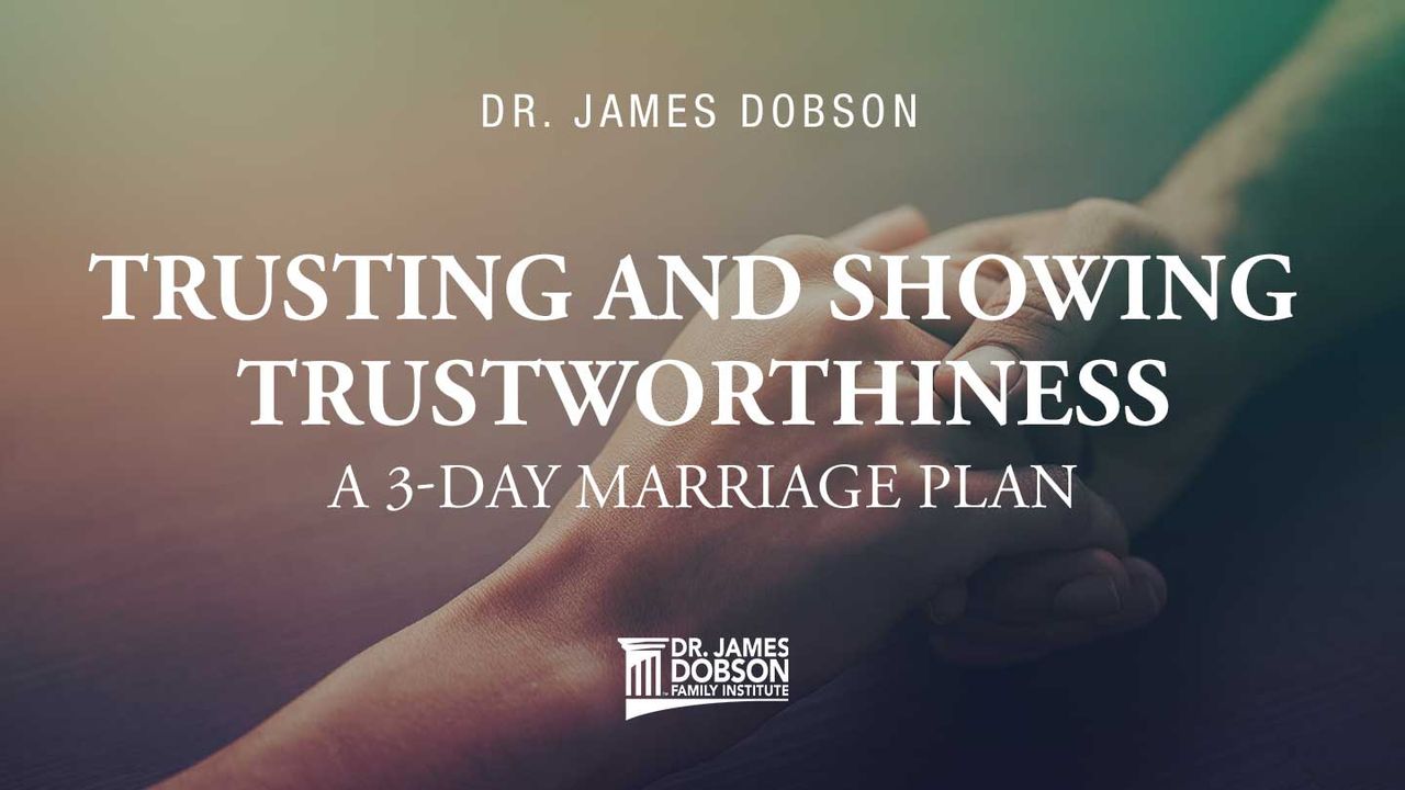 Trusting and Showing Trustworthiness: A 3-Day Marriage Plan