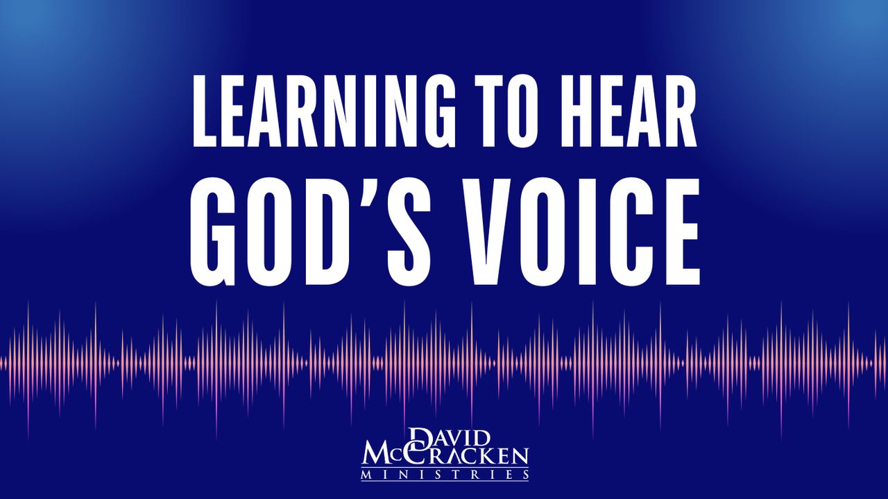 Learning to Hear God's Voice