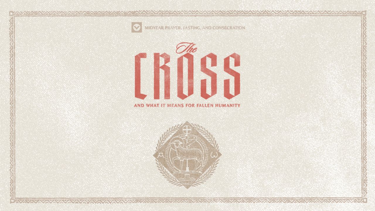 The Cross | and What It Means for Fallen Humanity