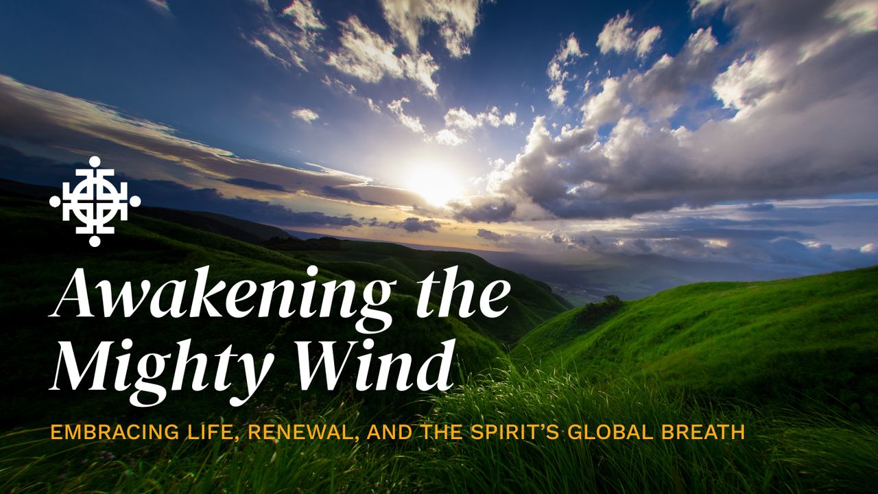 Awakening the Mighty Wind: Embracing Life, Renewal, and the Spirit’s ...