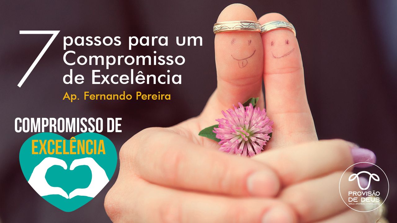 7 Passos Para Um Compromisso De Excelência