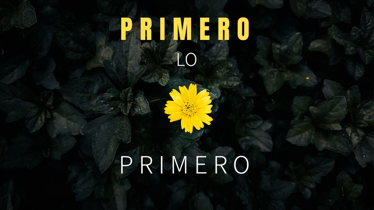Primero Lo Primero