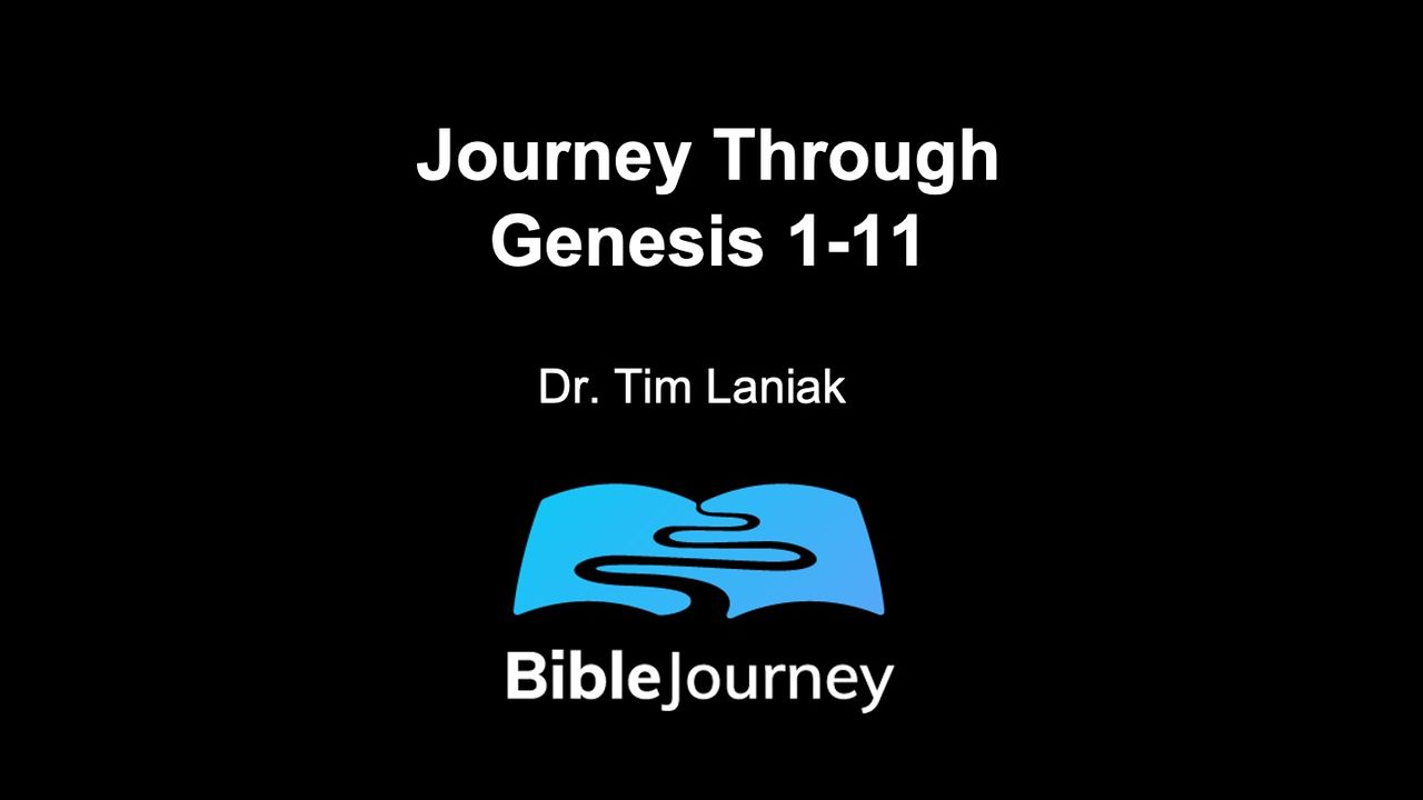 Journey Through Genesis 1-11 - Day 1 of 15