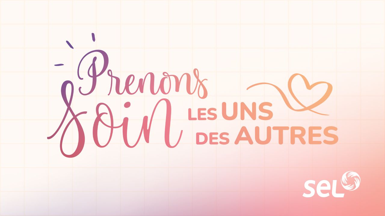 Prenons soin les uns des autres