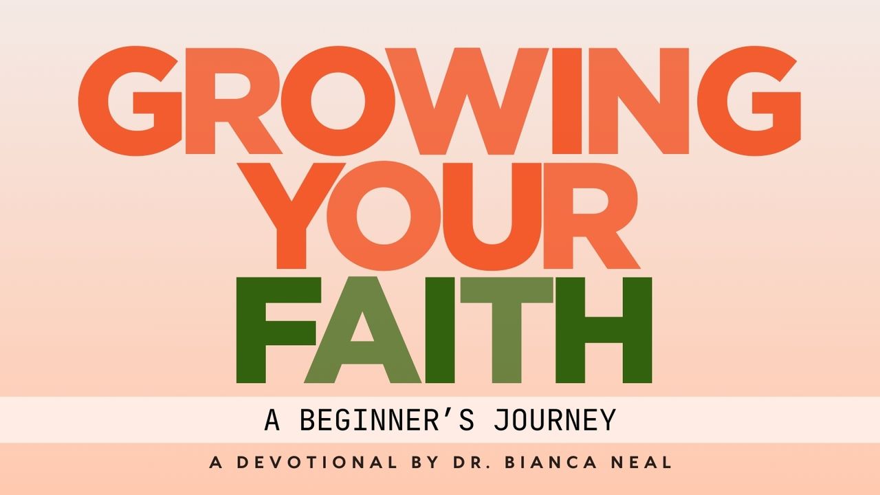 Growing Your Faith: A Beginner's Journey - Day 1 of 5