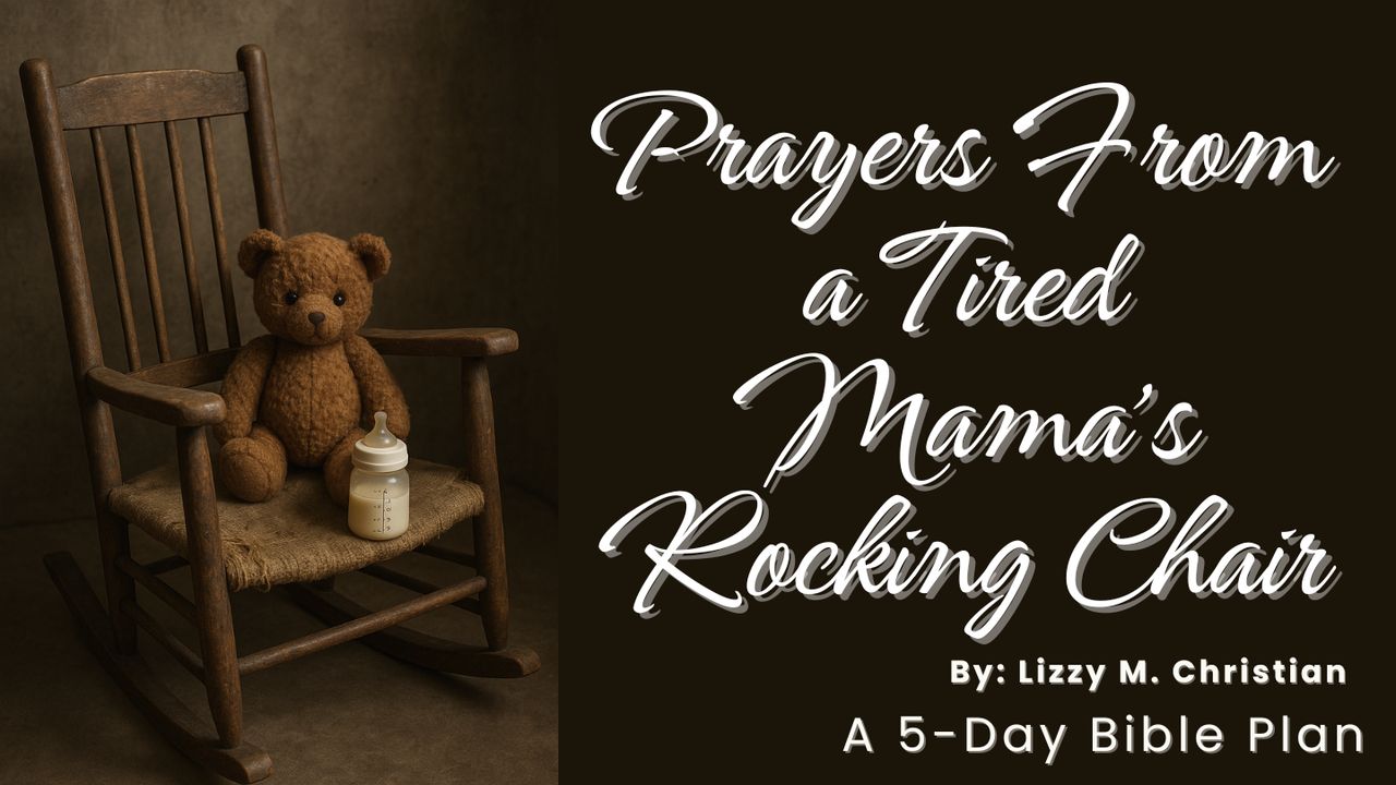 Prayers From a Tired Mama's Rocking Chair