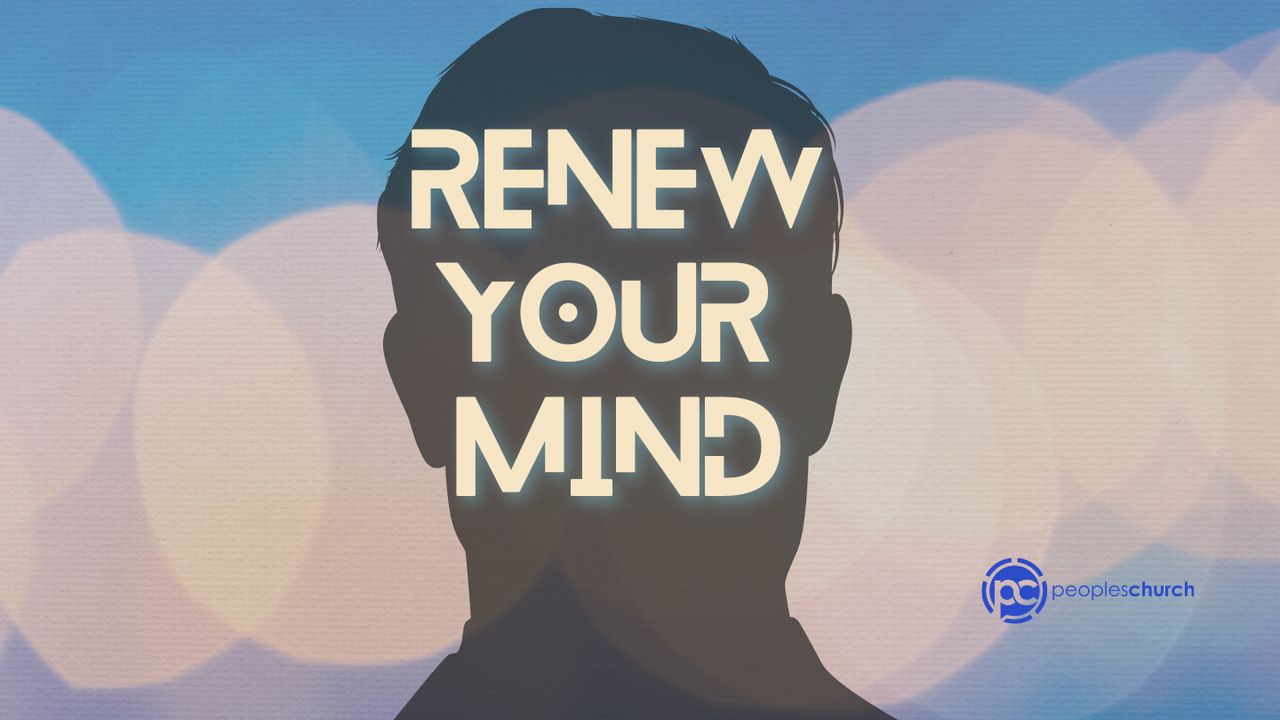 Renew Your Mind - Day 4 of 30