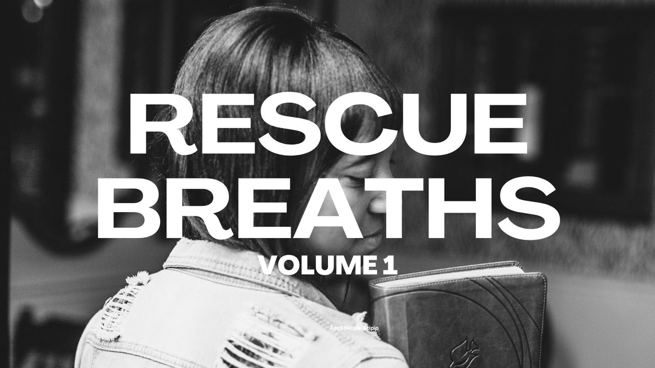 Rescue Breaths - Day 1 of 7