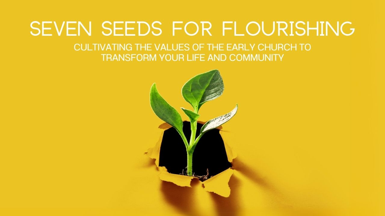 Seven Seeds for Flourishing