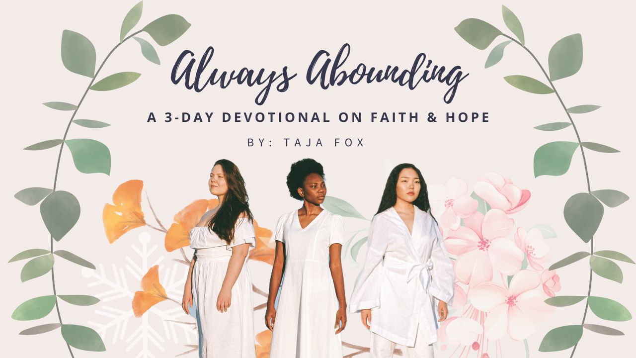 Always Abounding: A 3-Day Devotional on Hope and Faith