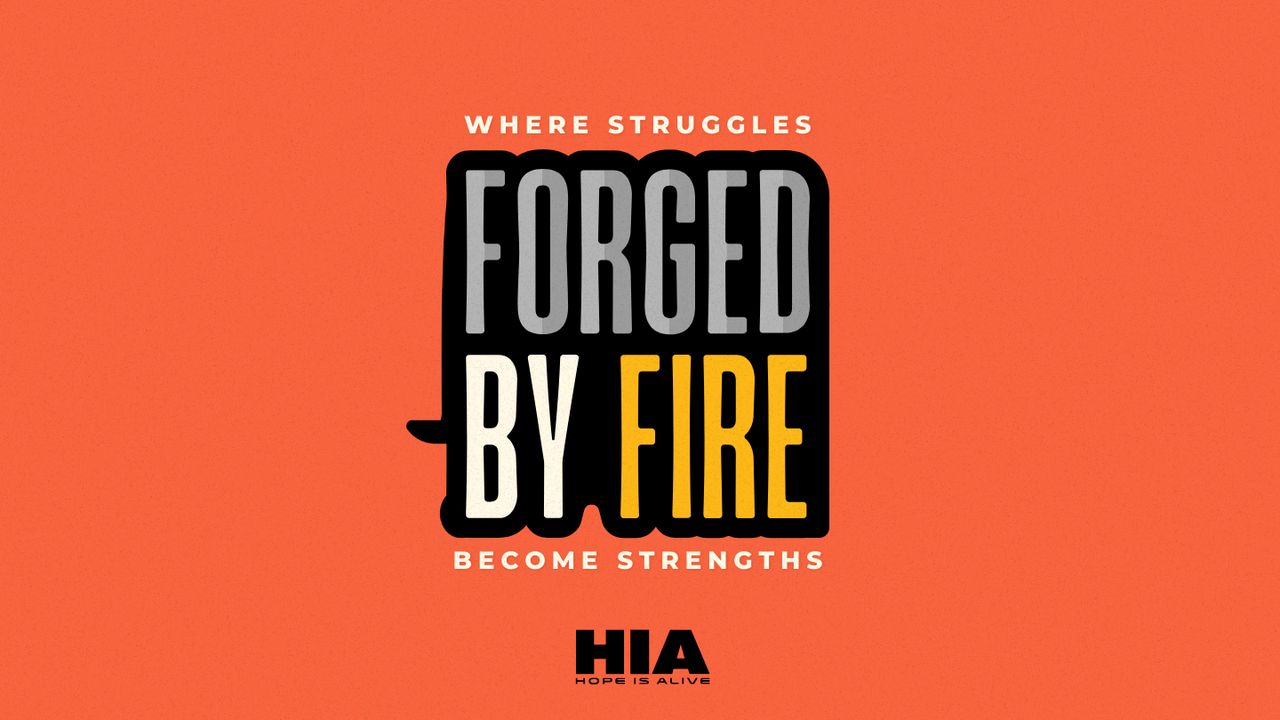 Forged By Fire