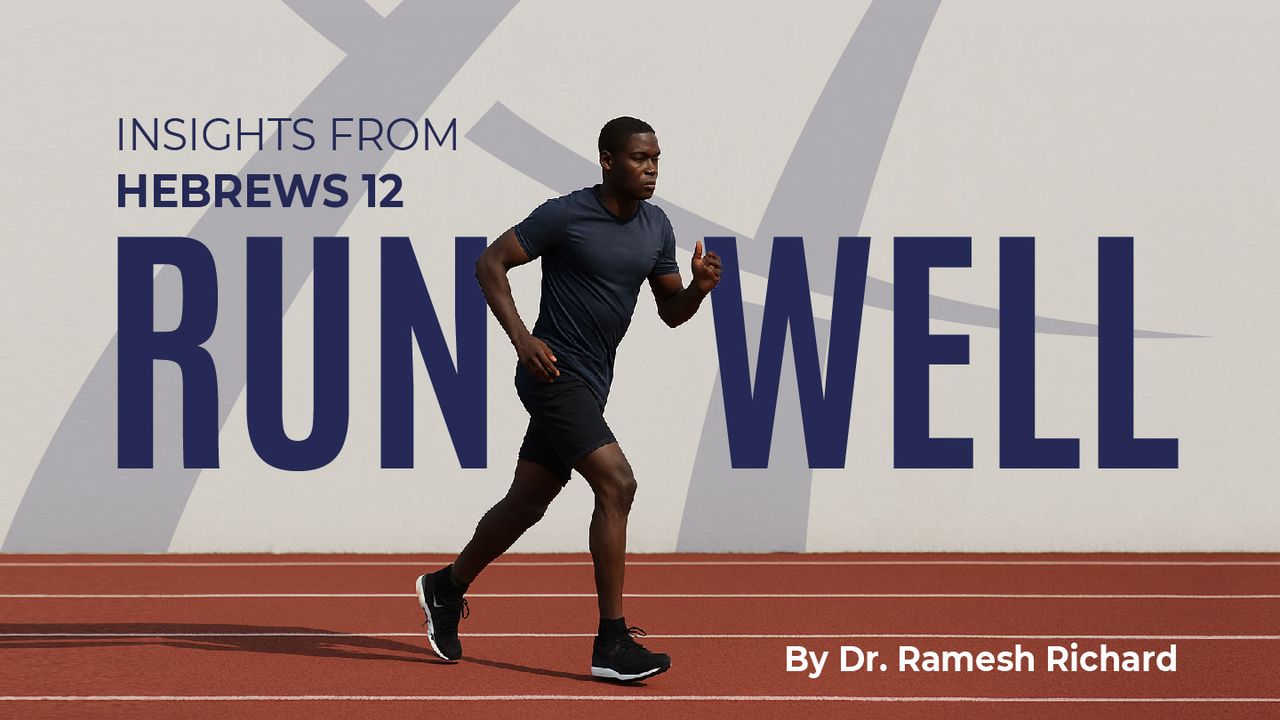 Run Well: Insights From Hebrews 12 - Day 1 of 8