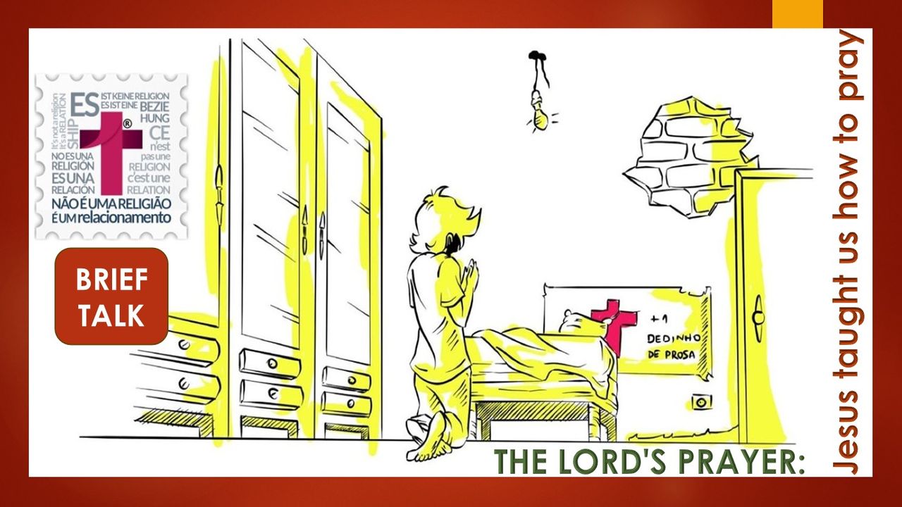 02 - LORD'S PRAYER - Jesus Taught Us How to Pray