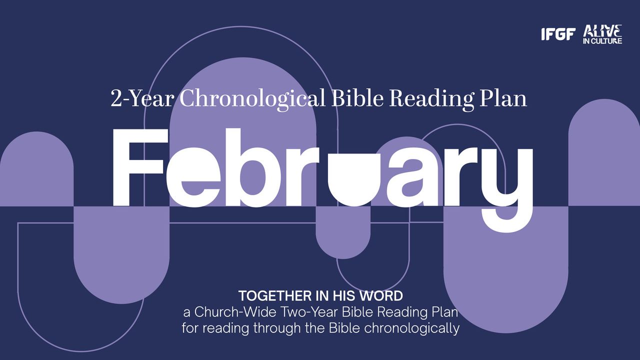 Two-Year Chronological Bible Reading Plan (First Year-February)