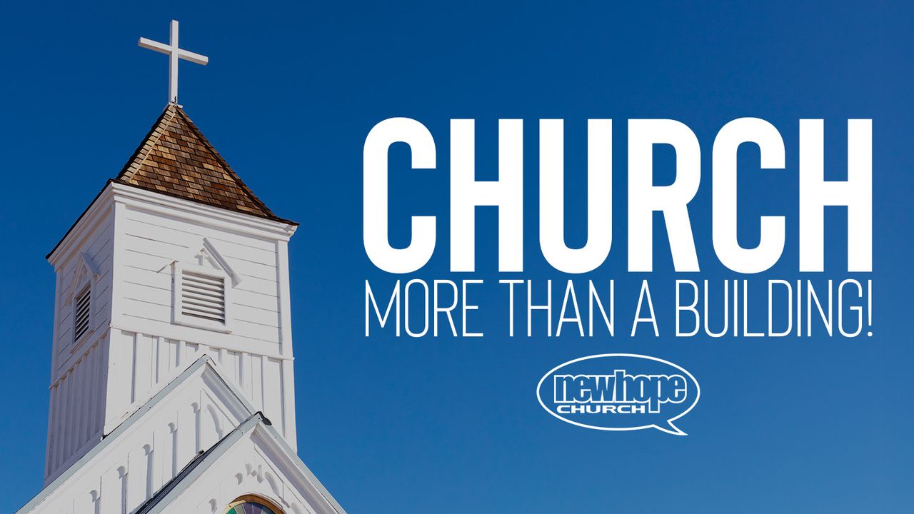 Church: More Than a Building - Day 4 of 7