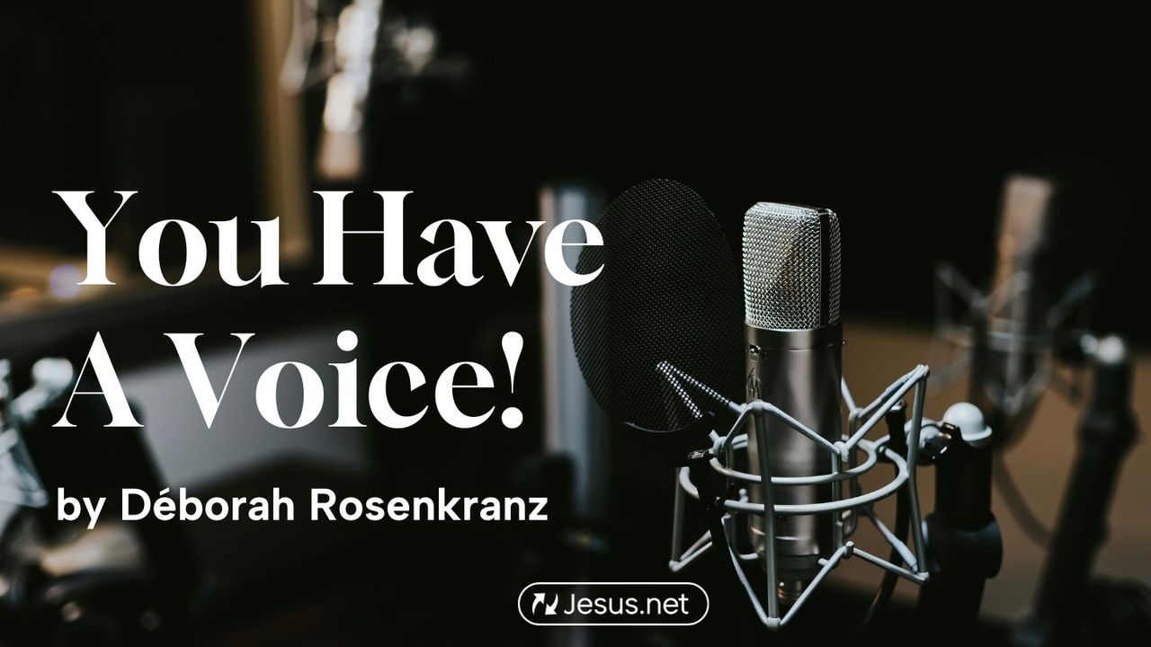 You Have a Voice - Day 1 of 3