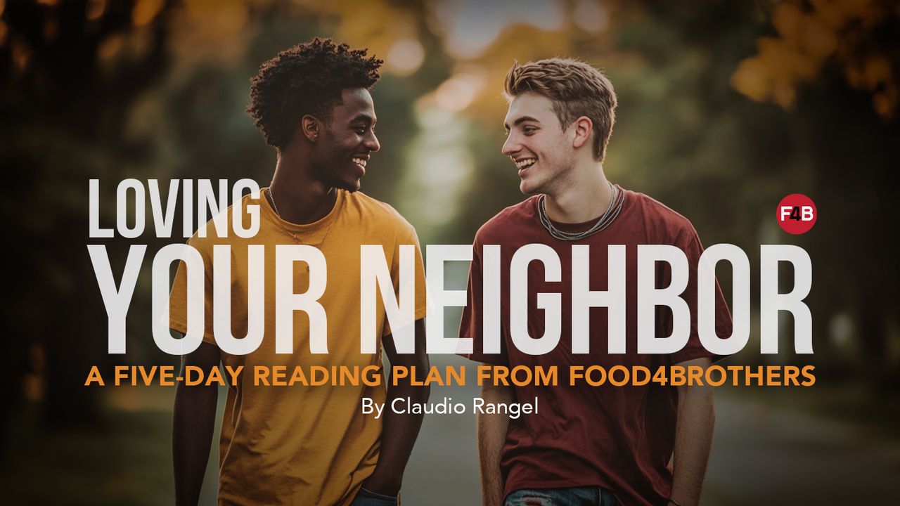 Loving Your Neighbor