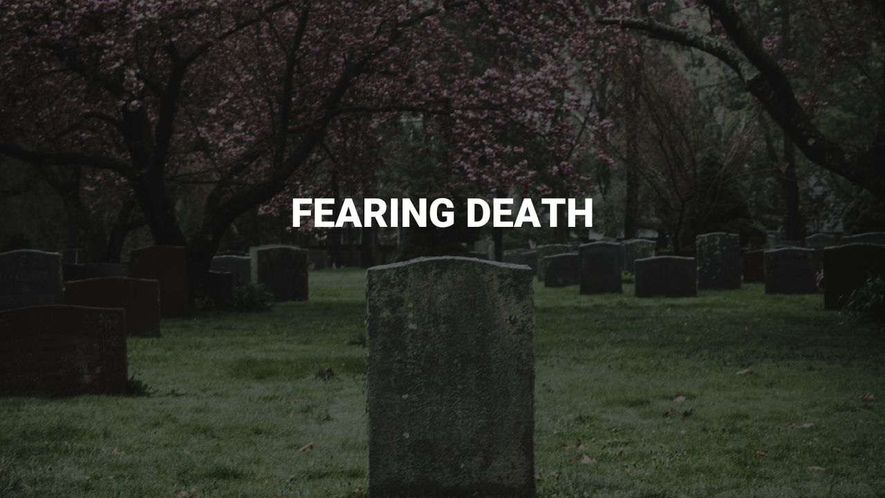 Fearing Death