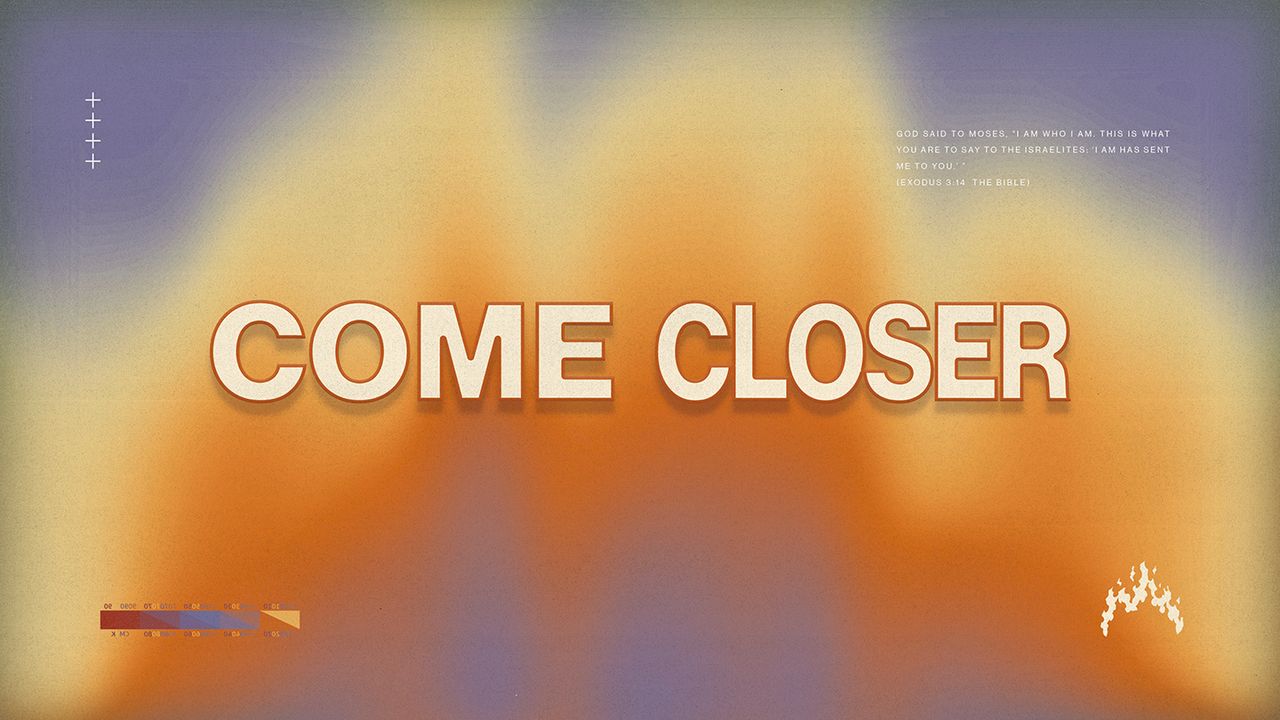 Come Closer - Day 1 of 14