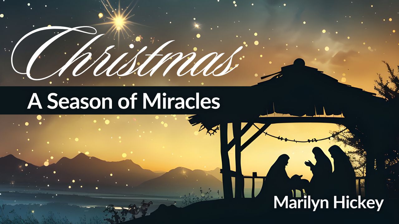 Christmas: A Season of Miracles
