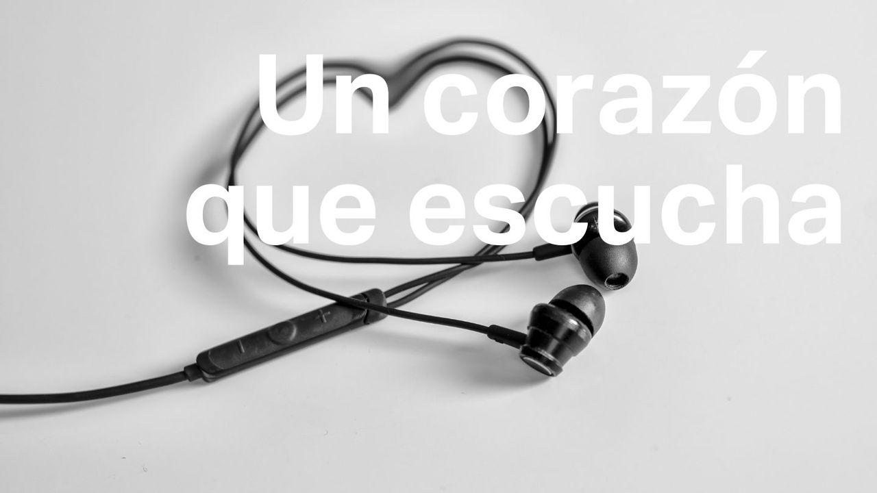 Un Corazón Que Escucha
