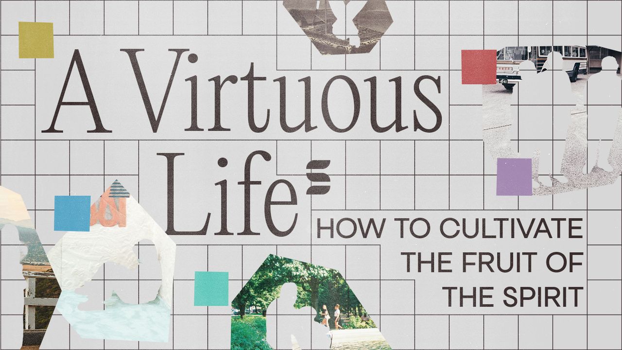 A Virtuous Life