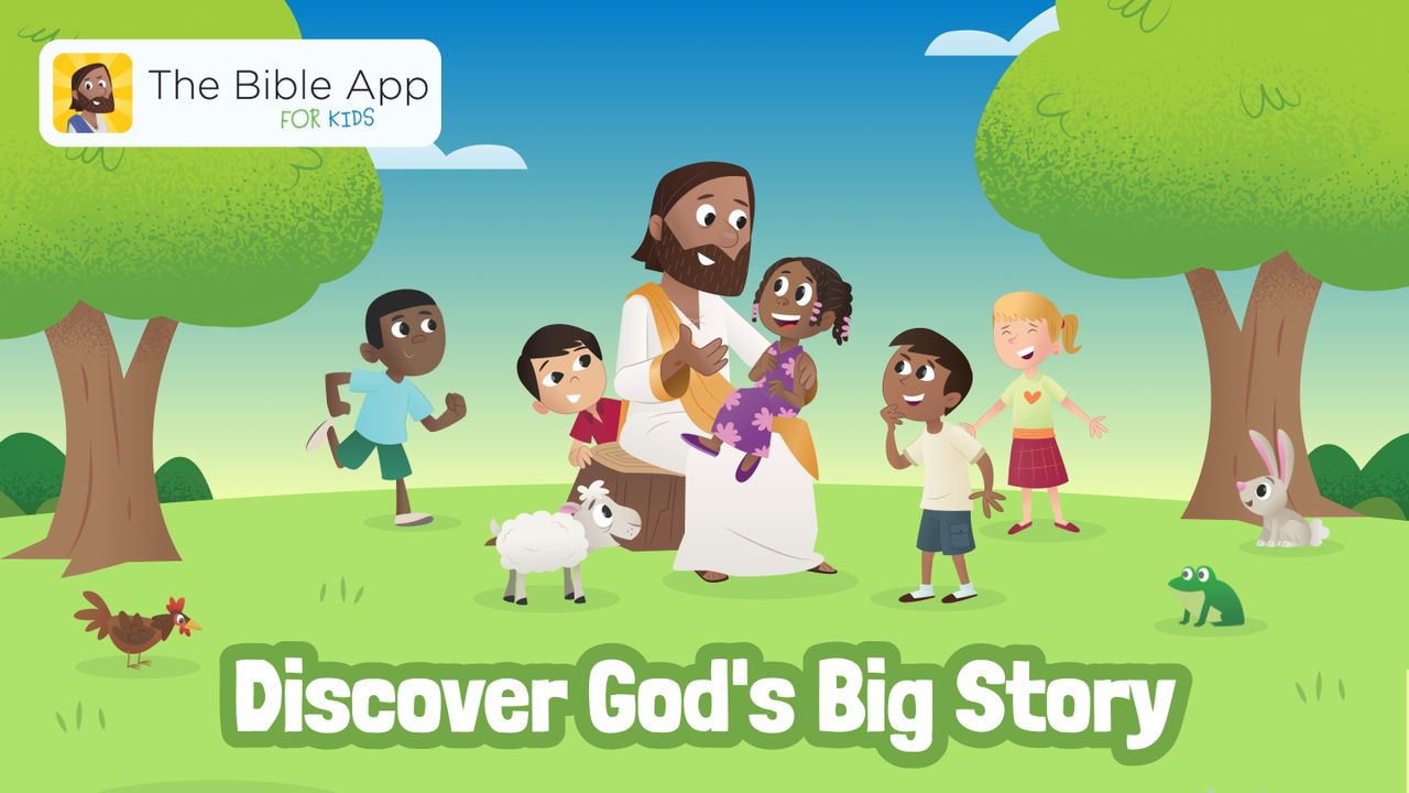 Bible App for Kids – Discover God’s Big Story - Day 1 of 30