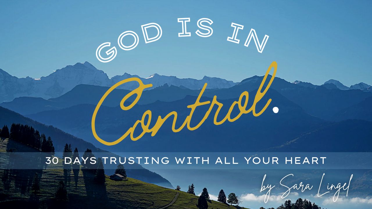 God Is in Control - Day 5 of 30