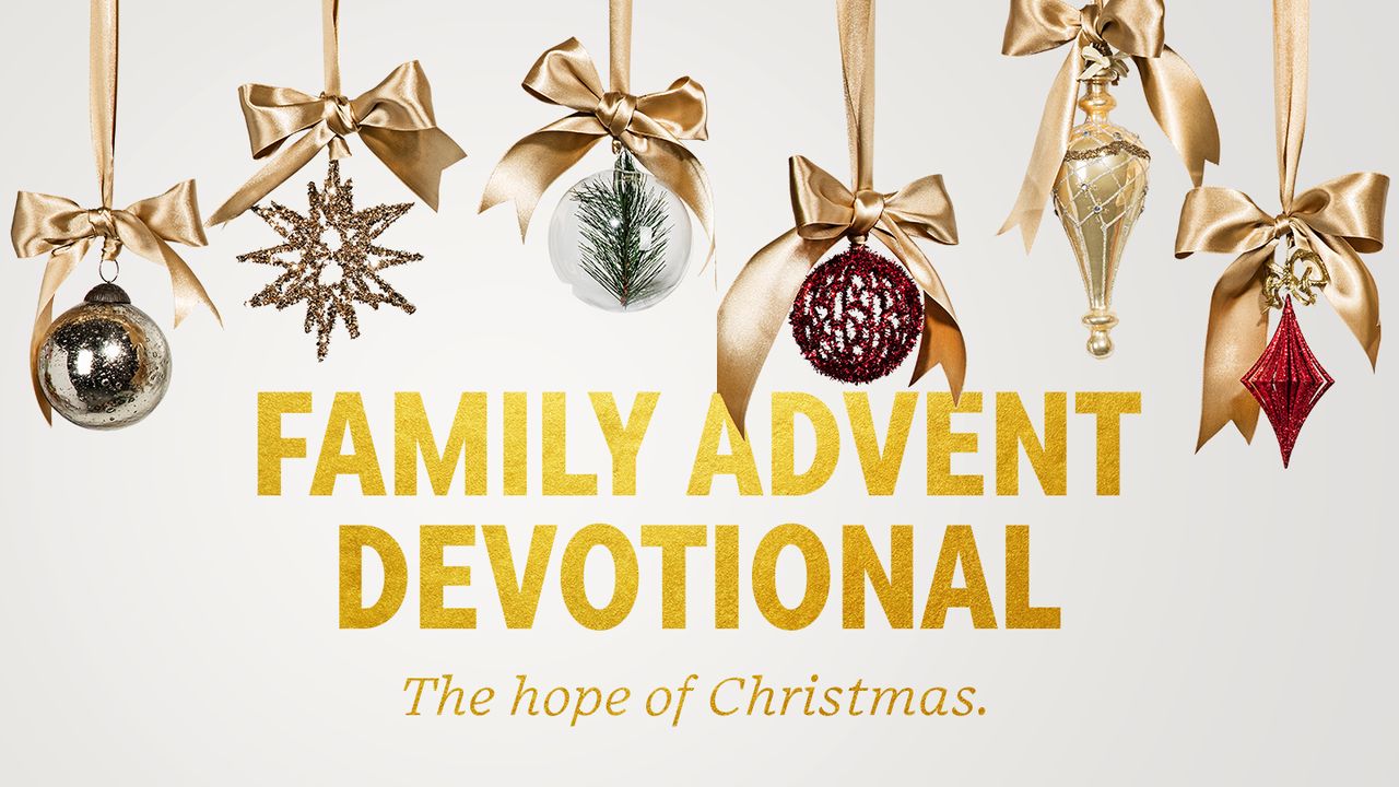 Family Advent Devotional - the Hope of Christmas - Day 13 of 24