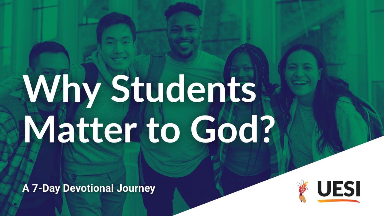 Why Students Matter to God?
