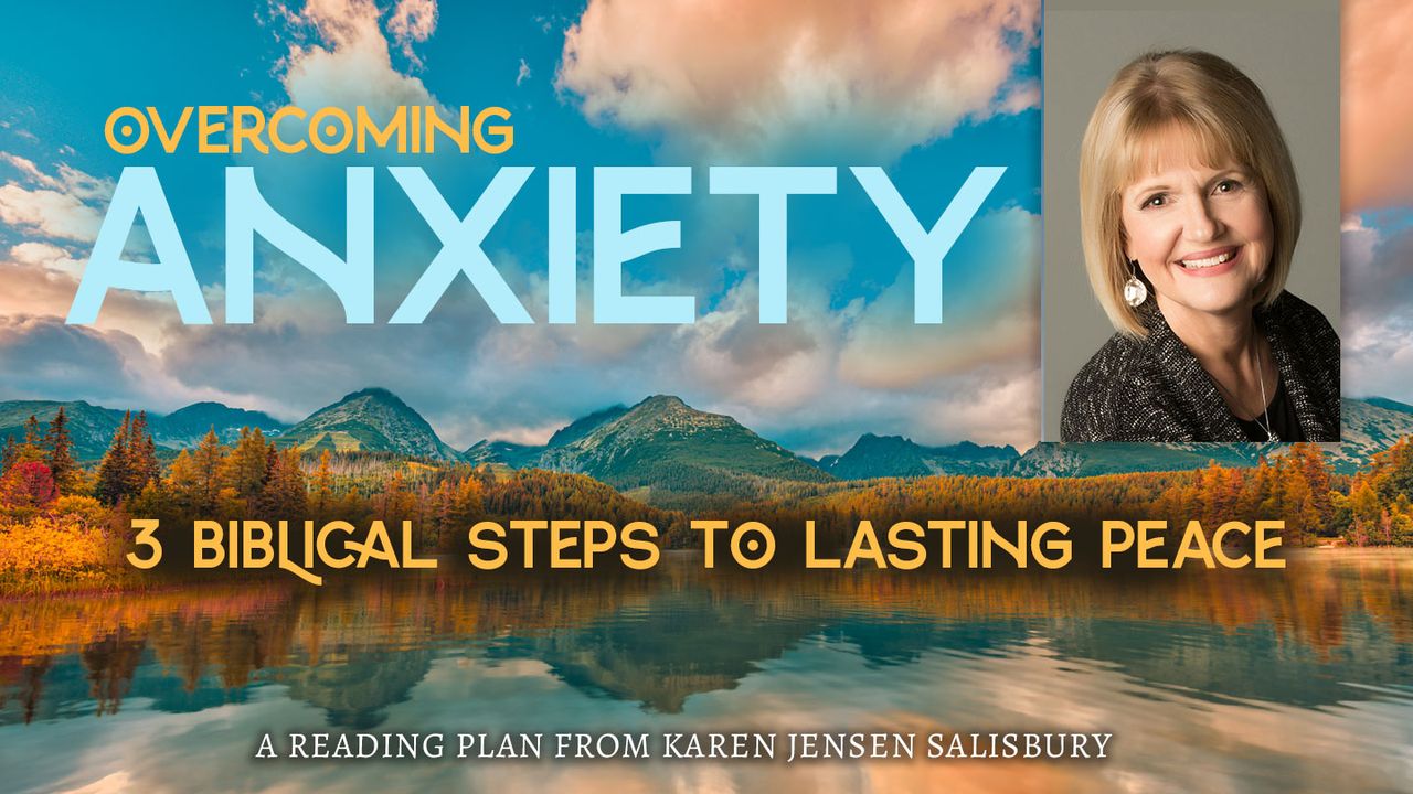 Overcoming Anxiety - 3 Biblical Steps to Lasting Peace