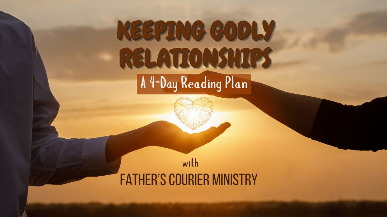 Keeping Godly Relationships