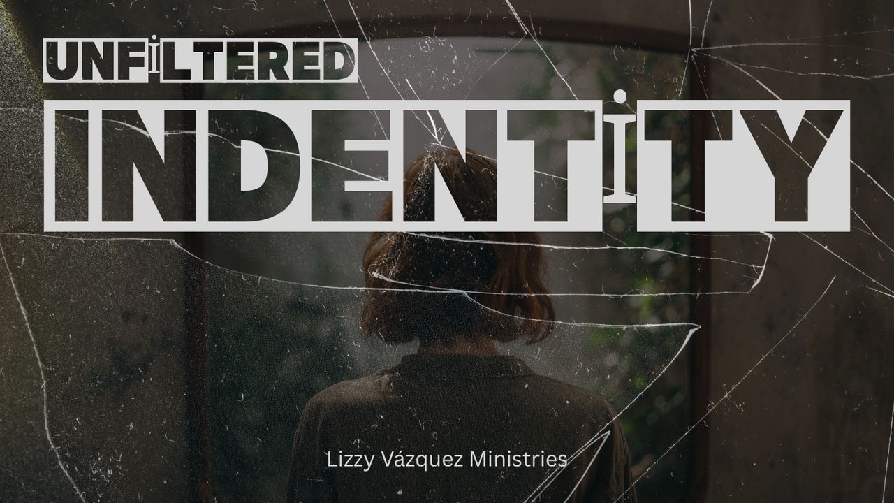Unfiltered Identity